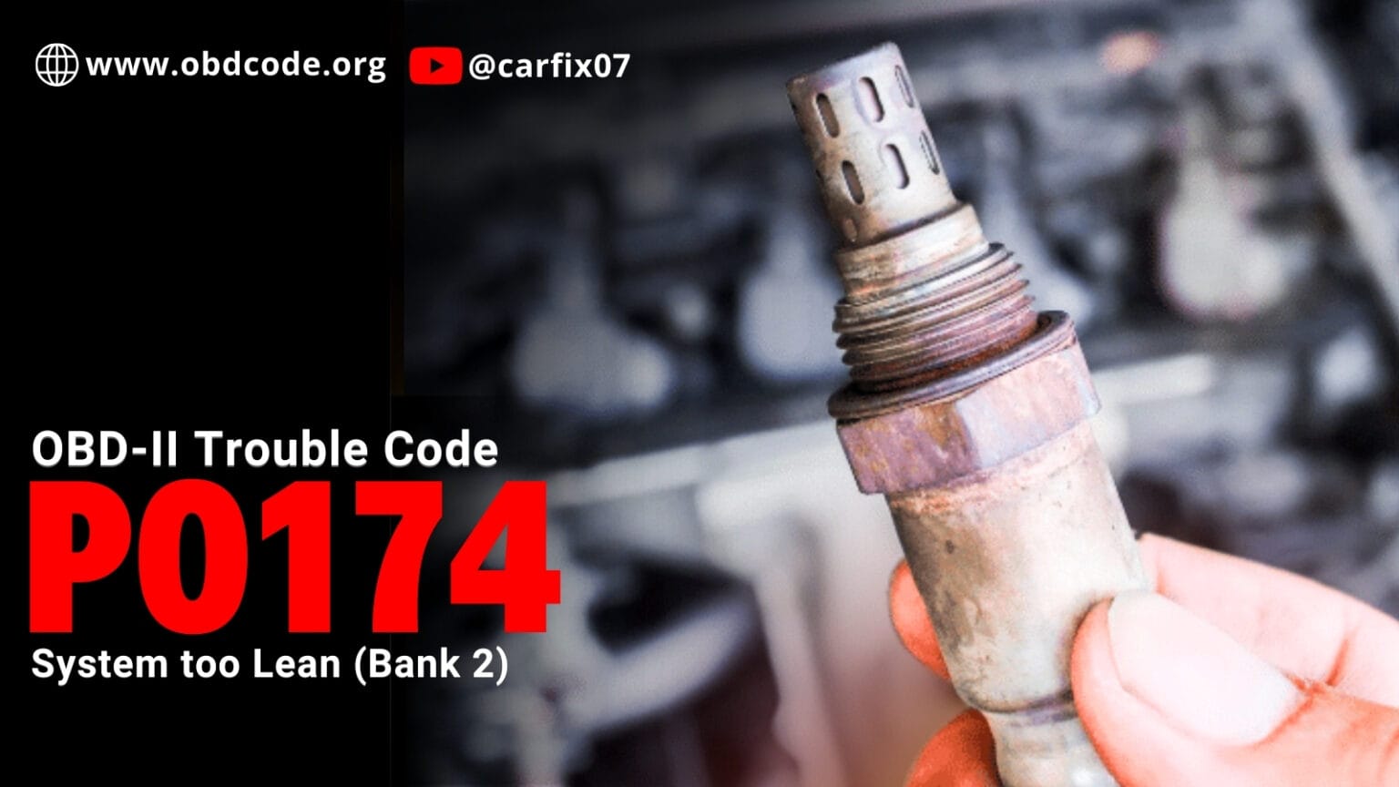 P0174 Code Explained: System too Lean (Bank 2) – Causes & Fixes - OBD ...