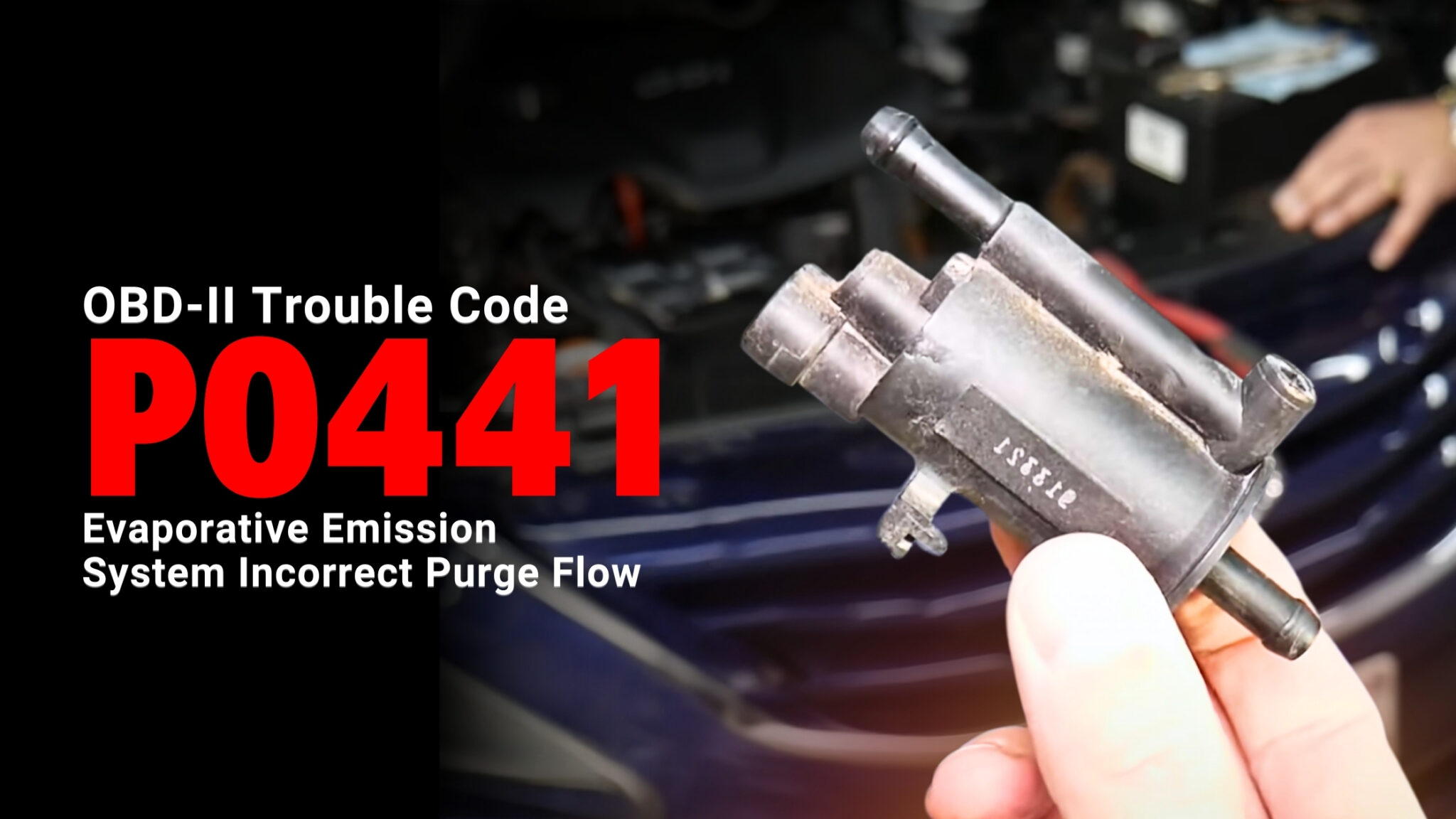 How To Fix P0441? | EVAP System Incorrect Purge Flow - OBD-II Code ...